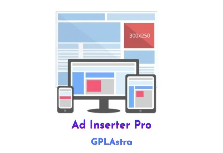 Ad Inserter Pro: Tối ưu quảng cáo WordPress, tăng doanh thu dễ dàng
